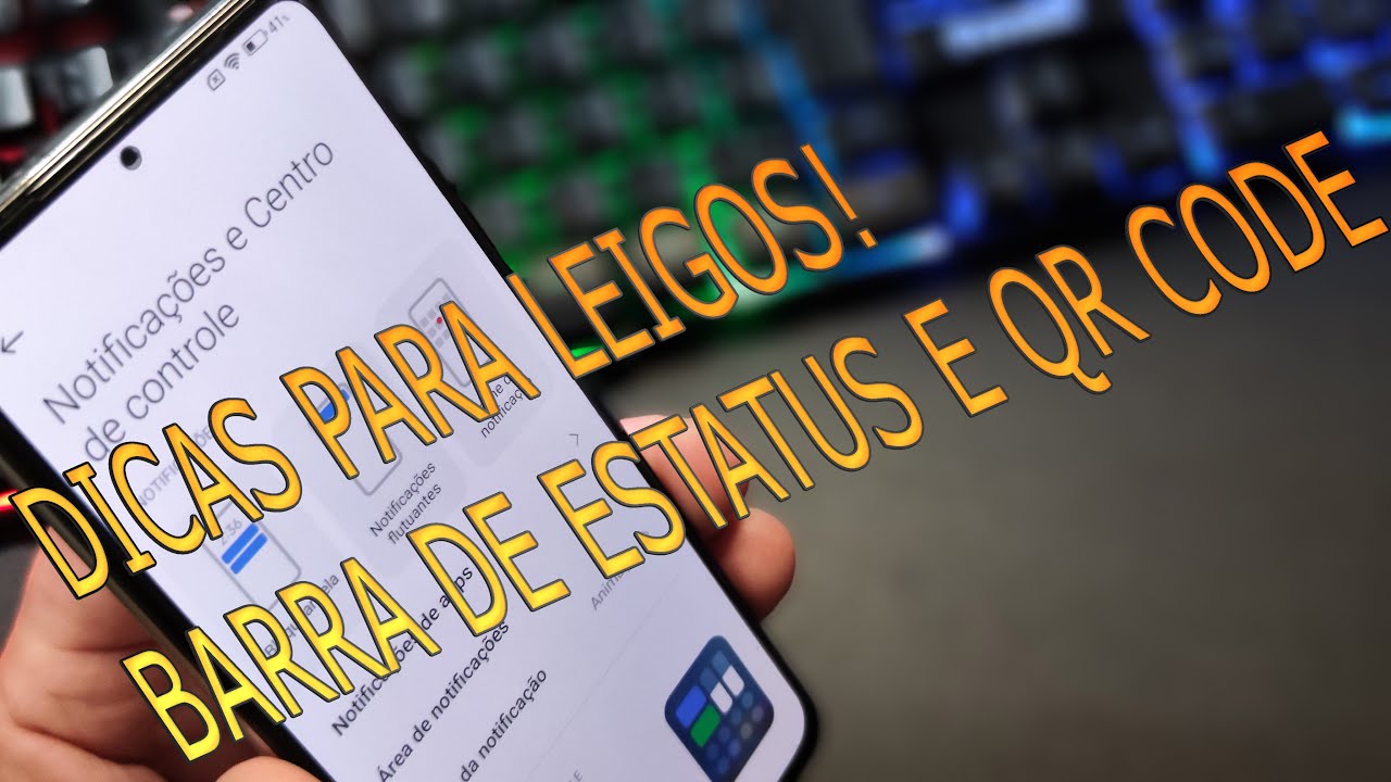DICAS PARA SUA BARRA DE ESTATUS E QR CODE - YouTube