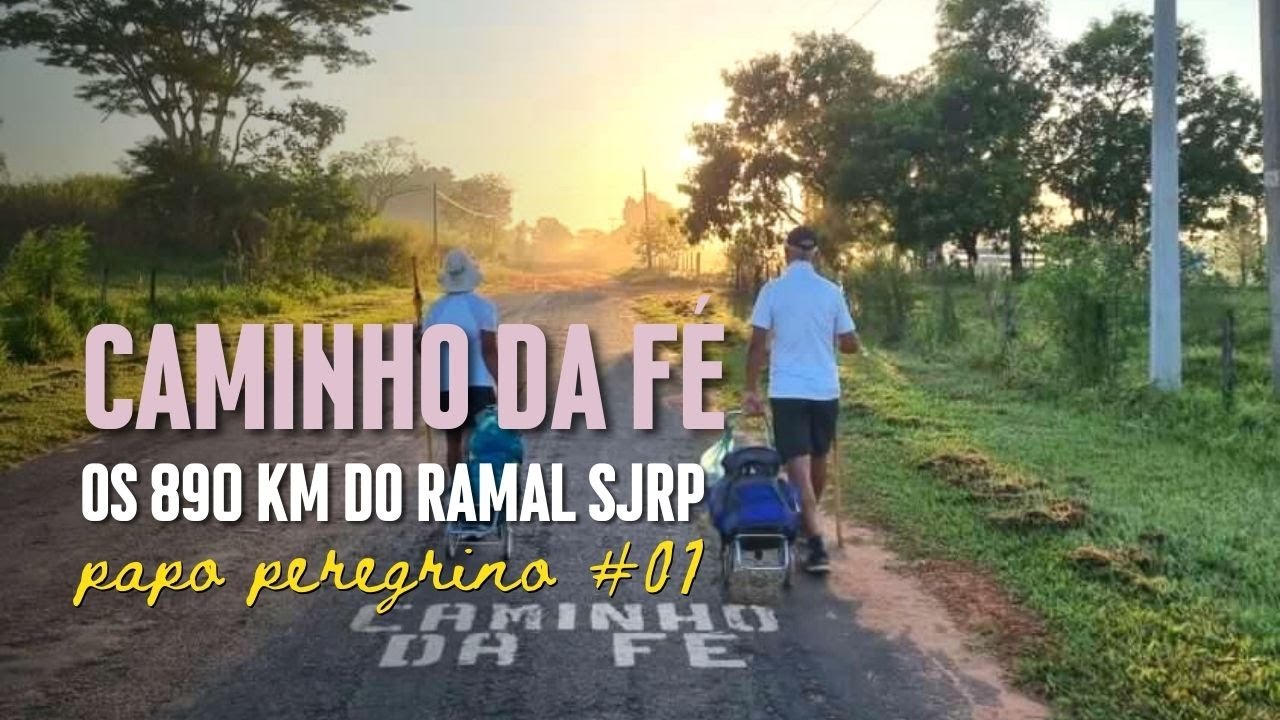 Caminho da Fé e os 894 km do ramal de São José do Rio Preto - YouTube