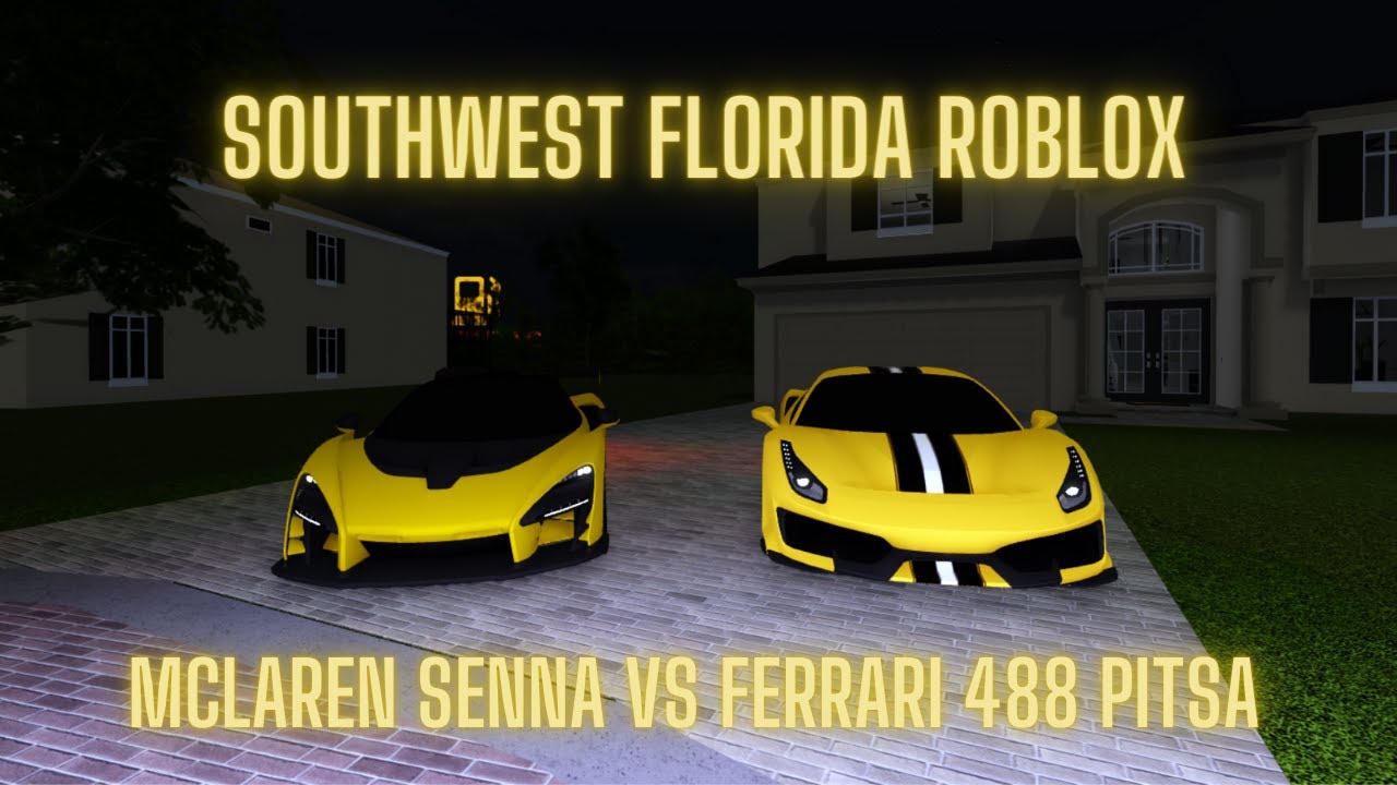 MCLAREN SENNA VS FERRARI 488 PISTA on Roblox Southwest Florida Beta ...