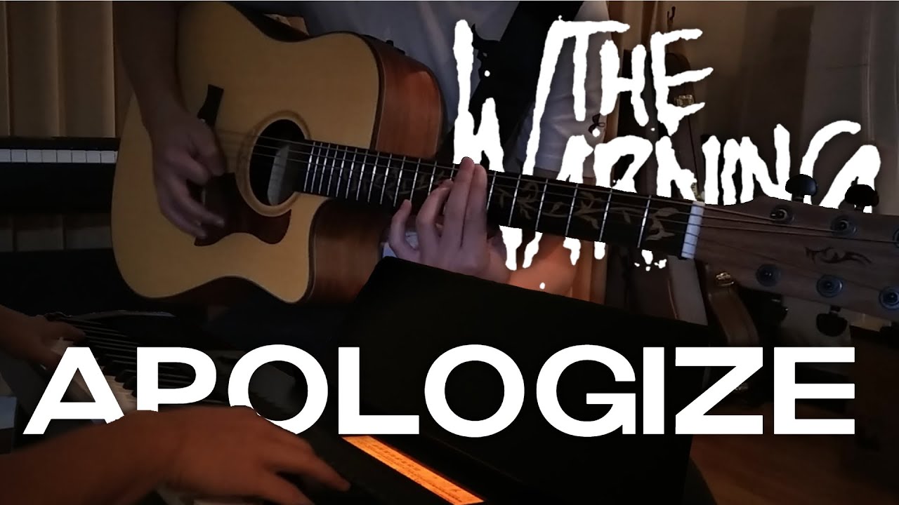 Apologize - The Warning (Guitar and Piano Cover) - YouTube