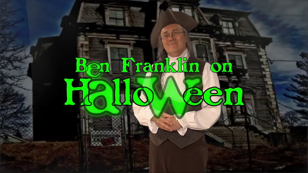 Ben Franklin's Halloween Tips - YouTube