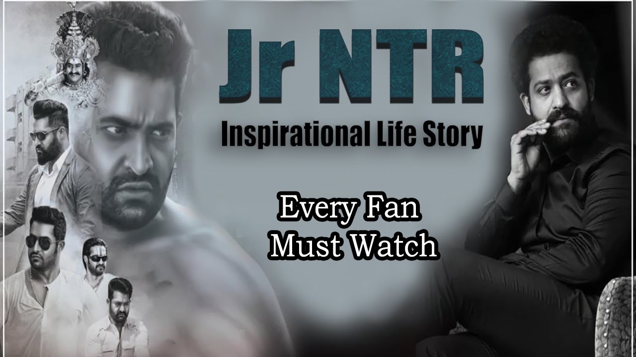 Jr NTR Life Story | Junior NTR Biography | Inspirational Story of Jr ...