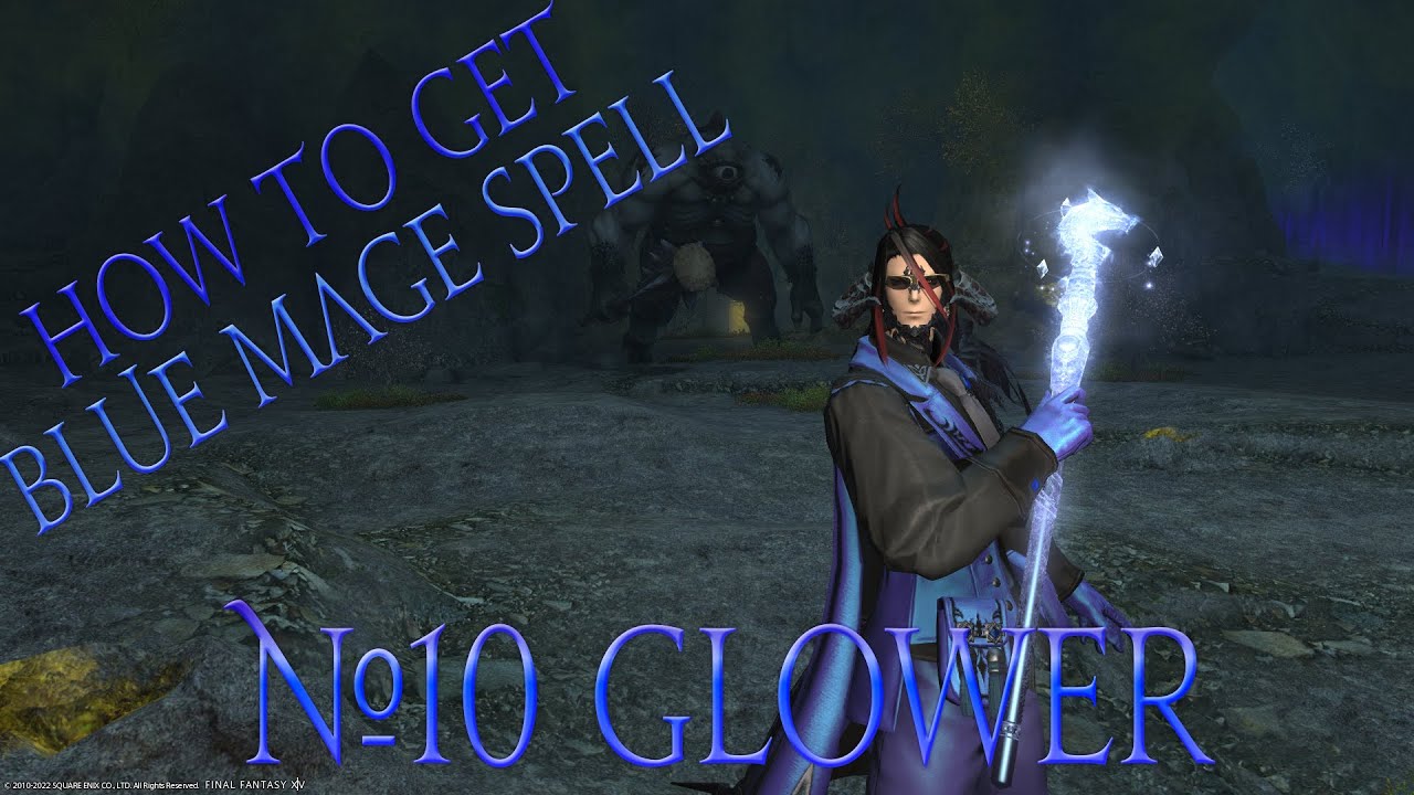 How to get Blue Mage Spell #10 Glower - YouTube
