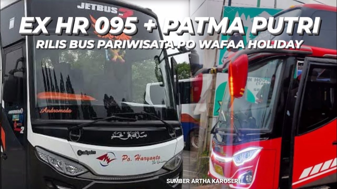 RILIS BUS EX HR 095 | BUS PARIWISATA PO WAFAA HOLIDAY | SUMBER ARTHA ...