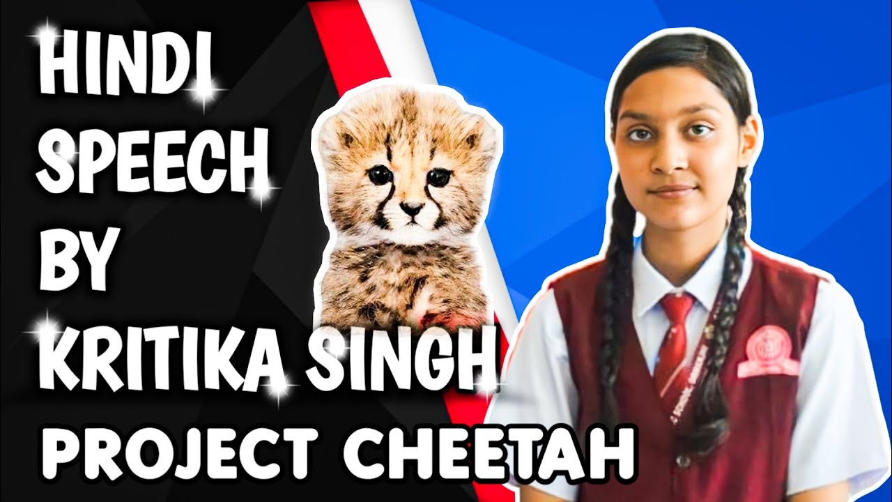 Hindi Speech on Cheetah Reintroduction in India by Student of CPS ...