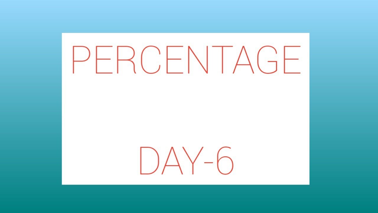 PERCENTAGE-6// competitive exams// placement preparation//GRE//GMAT ...