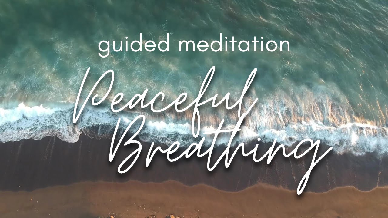 Guided Meditation - Peaceful Breathing (528 Hz) - YouTube