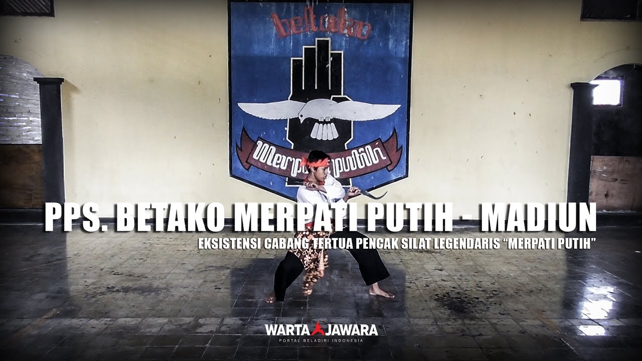 Sejarah PPS Betako Merpati Putih Cabang Madiun | Warta Jawara - YouTube