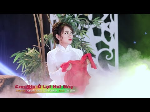 Phạm Dương Gia Hân.Sao Mai - Con Xin Ở Lại Nơi Này