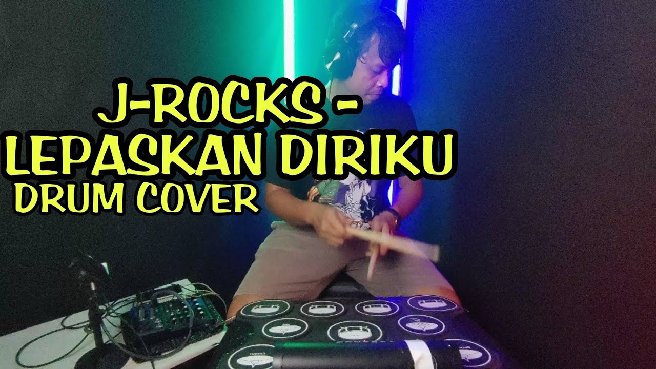 J-rocks - Lepaskan diriku Drum cover - YouTube
