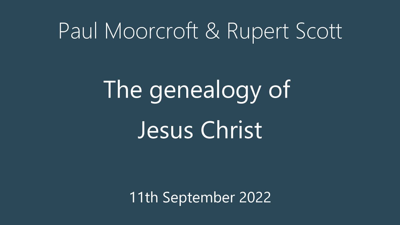 Paul Moorcroft and Rupert Scott - The genealogy of Jesus Christ - YouTube