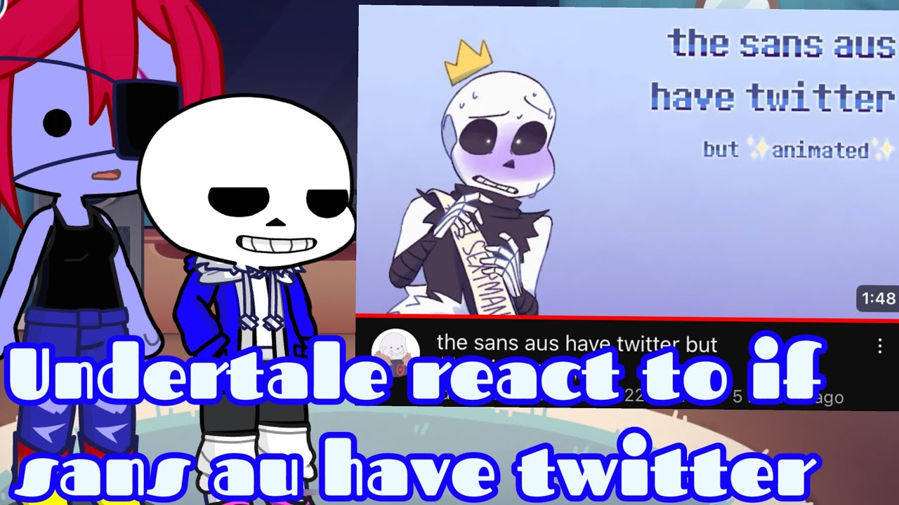 Undertale react to if sans au have twitter (lazy) #undertale - YouTube