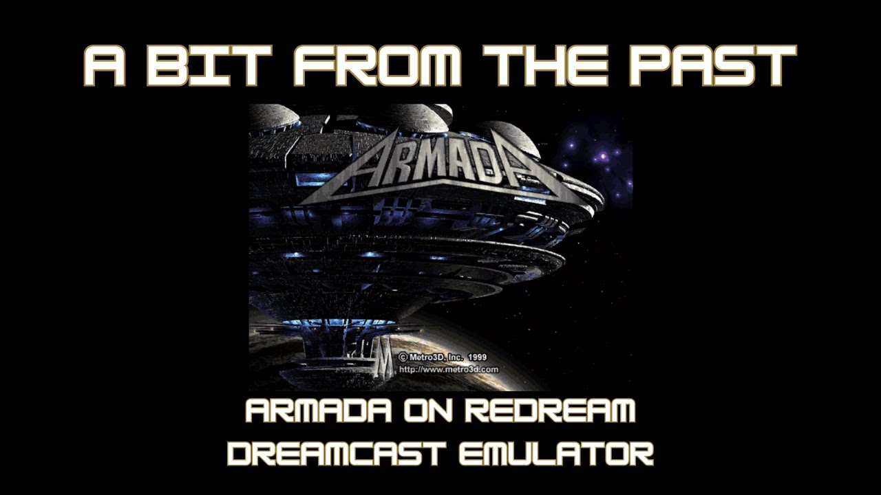 A Bit From The Past - Sega Dreamcast Emulator *Armada - YouTube