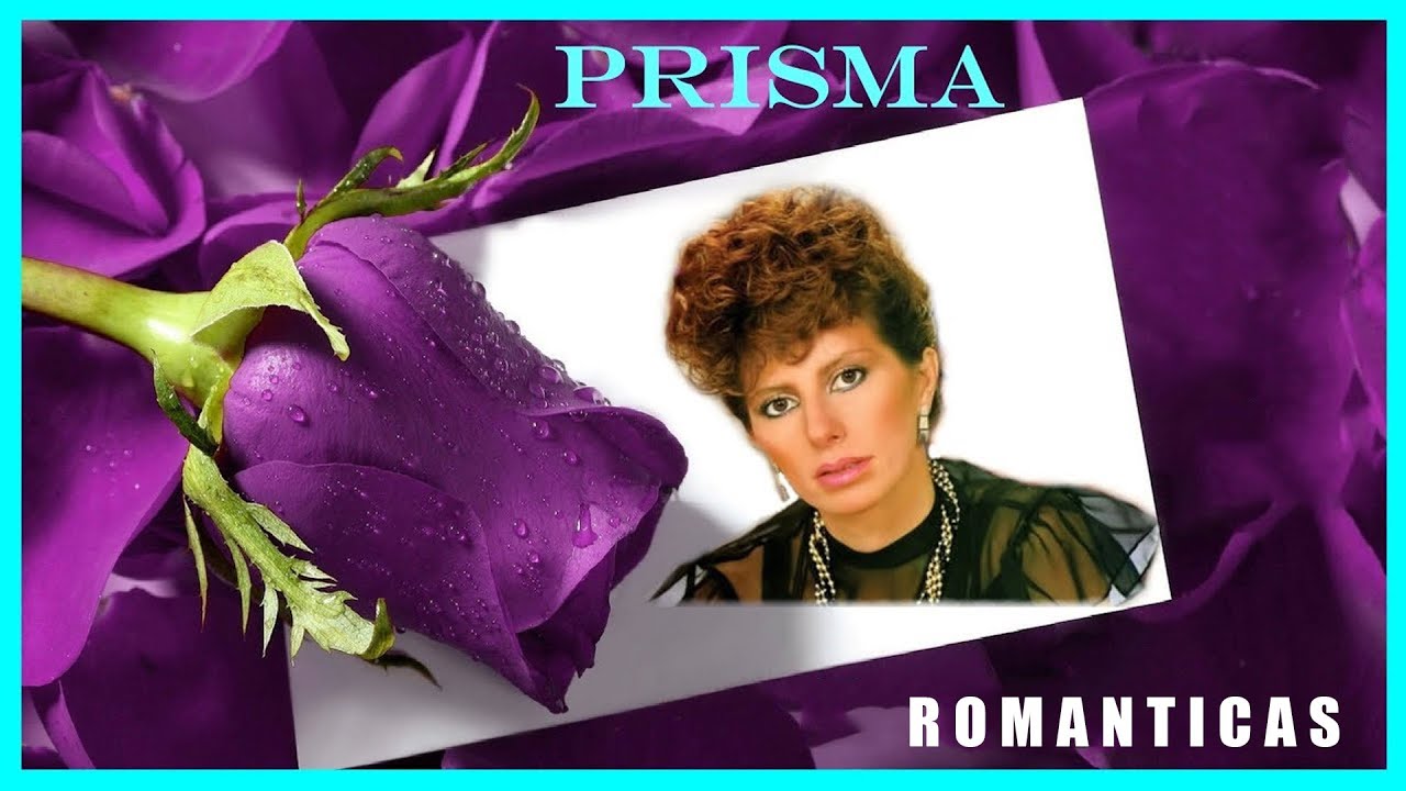 PRISMA Disco completo - PRISMA Baladas Romanticas - Viejitas Pero ...