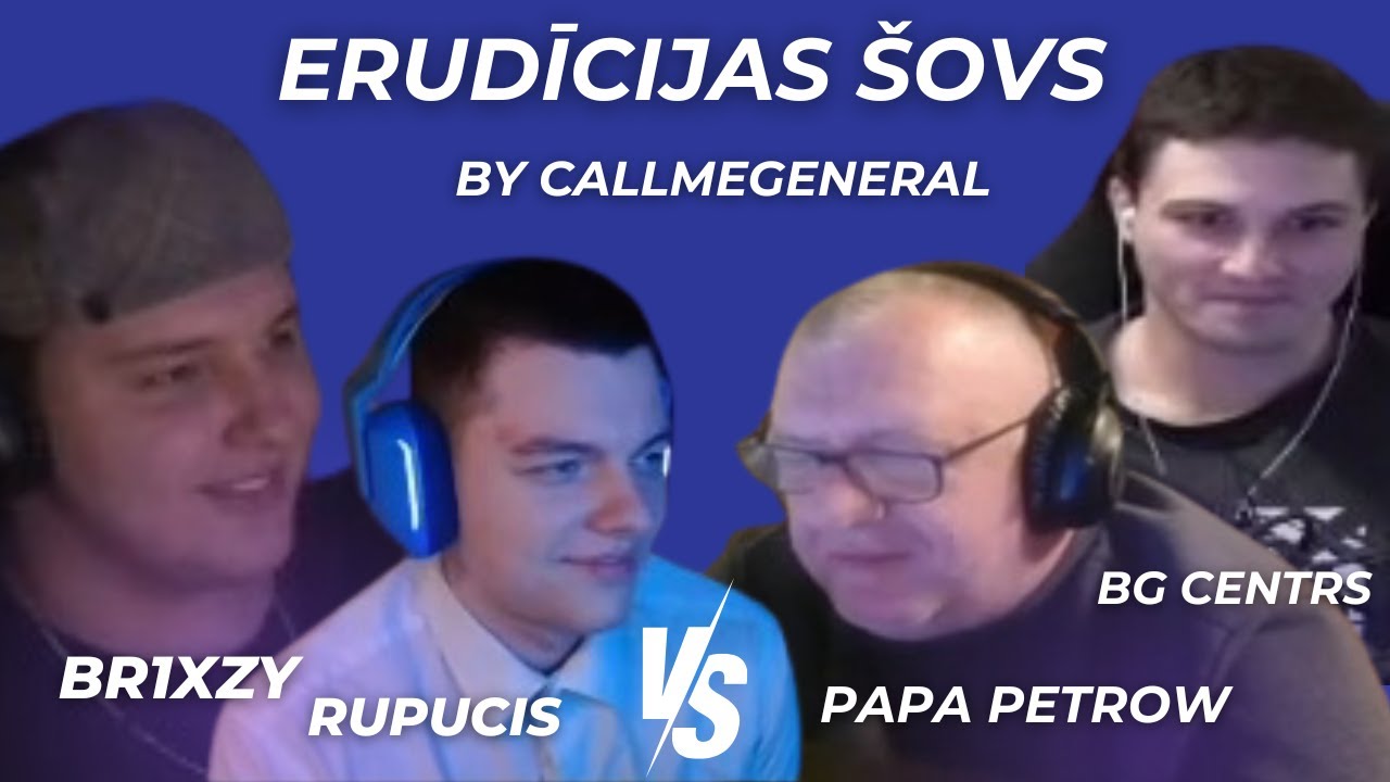 RUPUCIS, BR1XZY PRET BGCENTRS, PETROWS | ĢENERĀĻA ERUDĪCIJAS ŠOVS - YouTube
