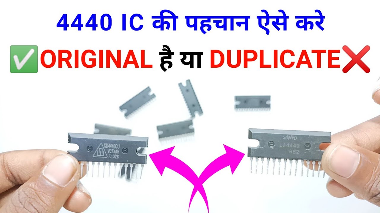 4440-ic-original-vs-duplicate-4440-ic-original-aur-fake-azad