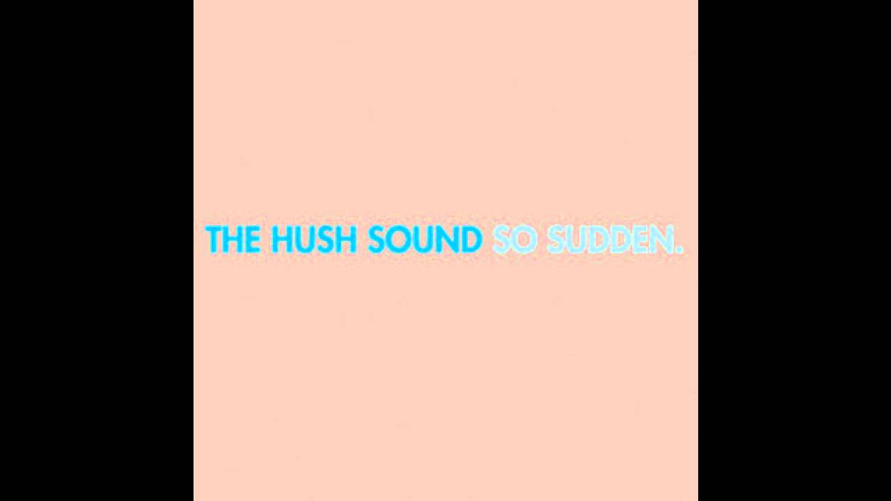 The Hush Sound - Momentum - YouTube