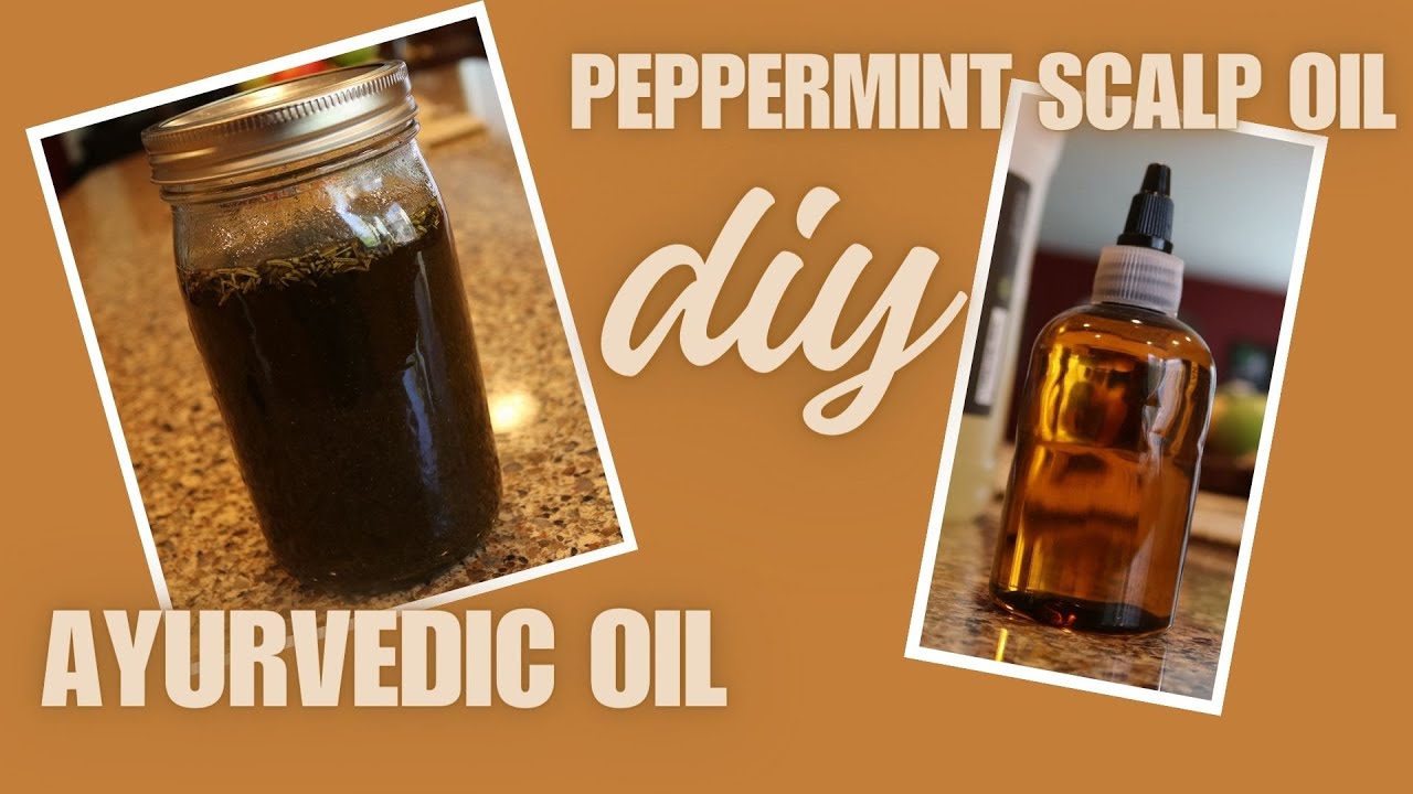 ASL: DIY Ayurvedic Oil & Peppermint Scalp Oil - YouTube
