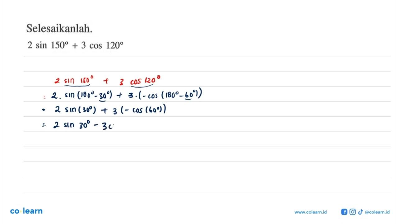 Selesaikanlah. 2 sin 150+3 cos 120 - YouTube