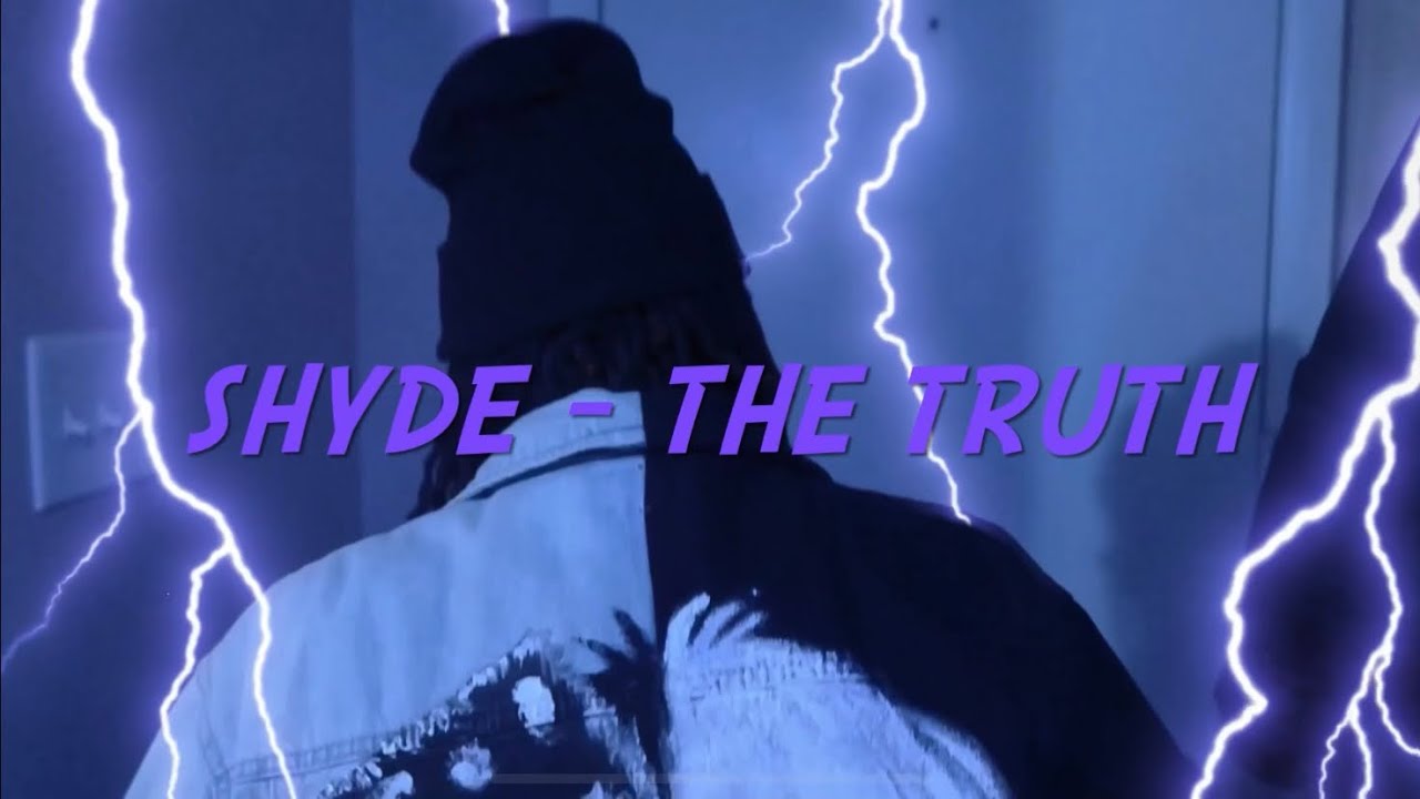 Shyde - The Truth [Official Music Video] - YouTube