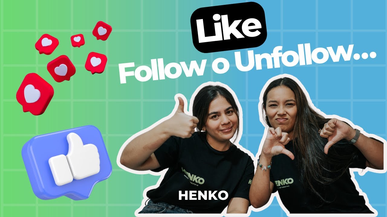 HENKO | Like, follow o unfollow con Isa y Vale 👎🏼🤪👍🏻 - YouTube