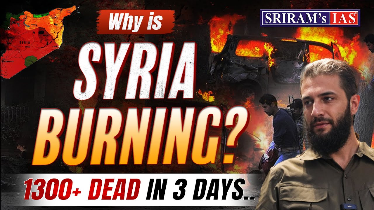 Syria Crisis | Why is Syria Burning? | 1300+ Dead in 3 Days.. | SRIRAM ...