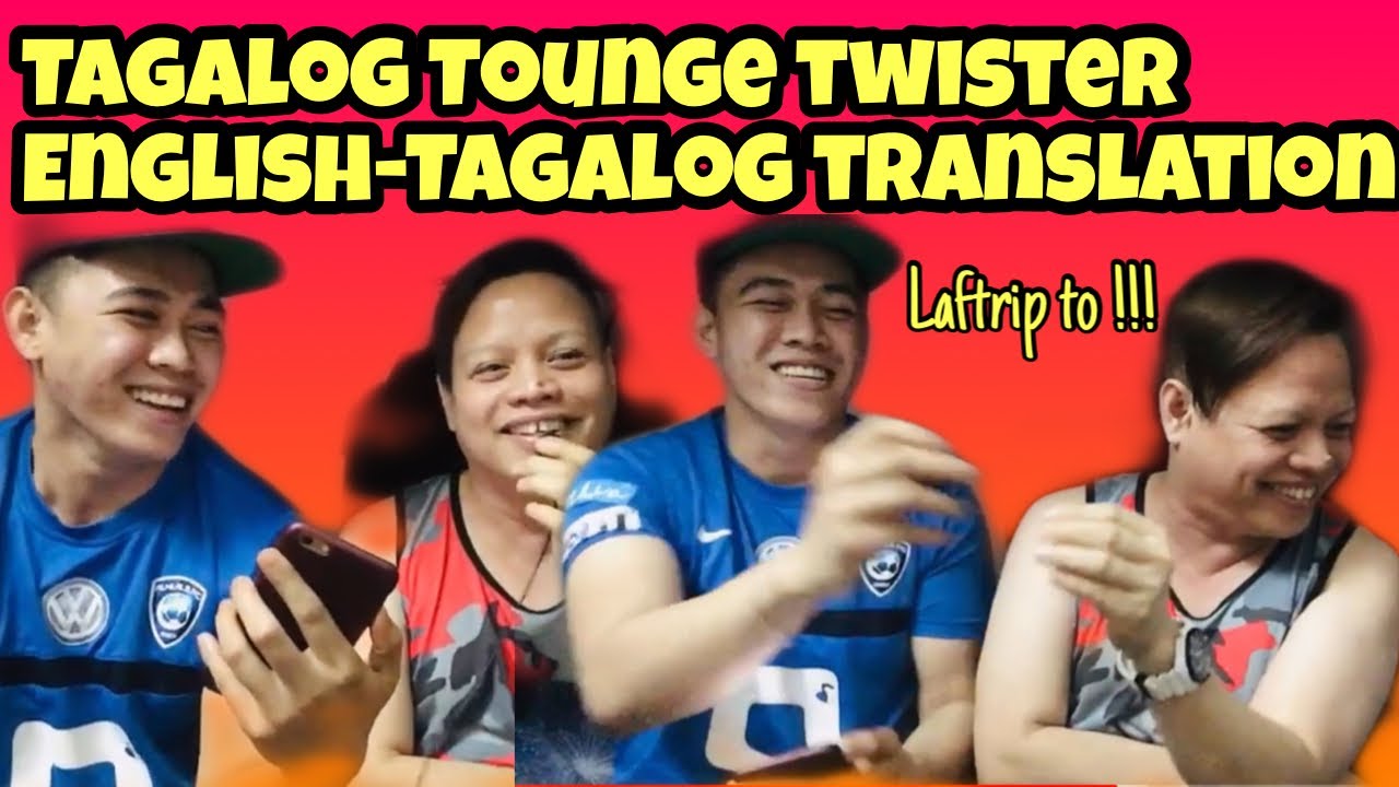 Tagalog Tounge Twister | Filipino to English Translation Challenge ...