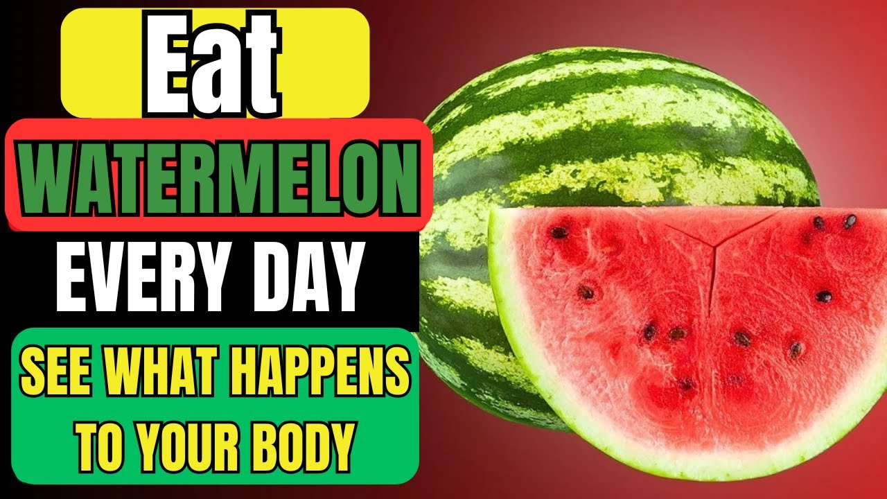 Eat Watermelon Every Day and See What Happens to Your Body! - YouTube