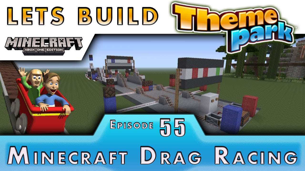 Minecraft :: Lets Build A Theme Park :: Minecart Drag Racing :: E55 ...
