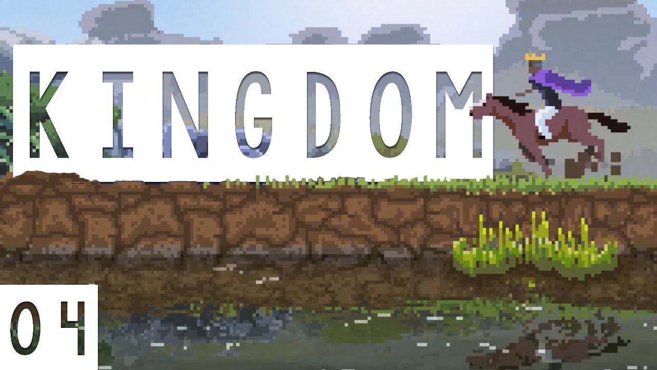Kingdom Gameplay - #04 - Fit for a King - Let's Play - YouTube