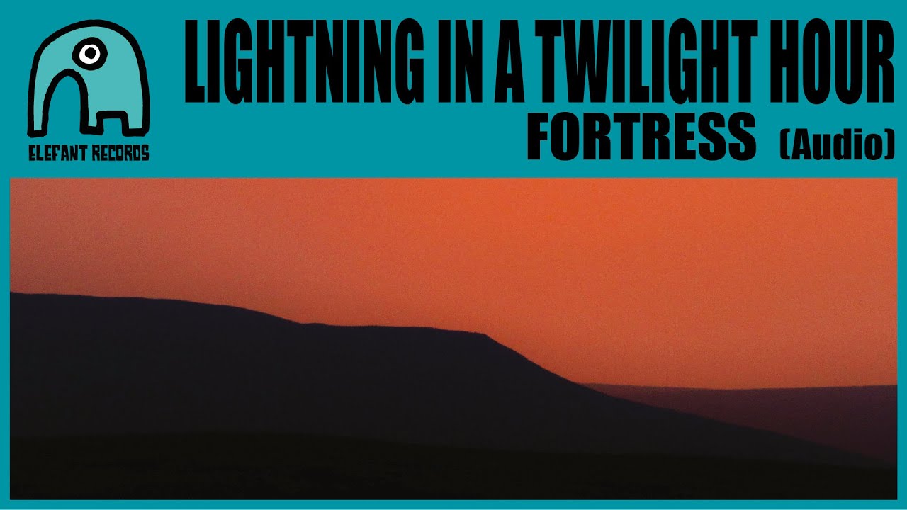 LIGHTNING IN A TWILIGHT HOUR - Fortress [Audio] - YouTube