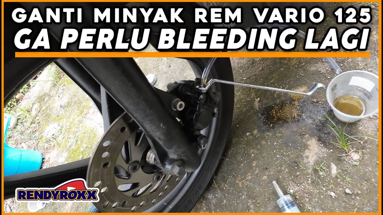 Cara Kuras Minyak Rem Motor Vario 125 Old | Bleeding Minyak Rem # ...