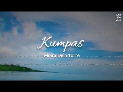 Kumpas - Moira Dela Torre (Lyrics) - YouTube