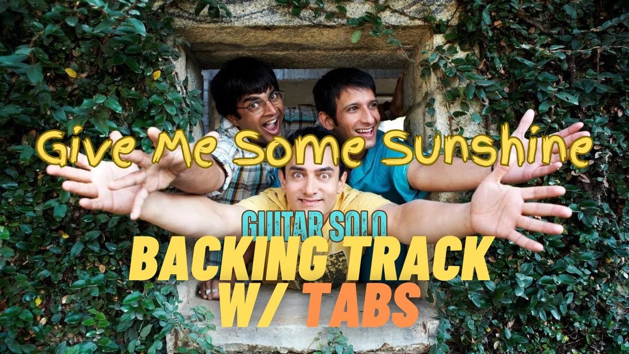 Give Me Some Sunshine | Guitar Solo BACKING TRACK with TABS | 3 Idiots ...