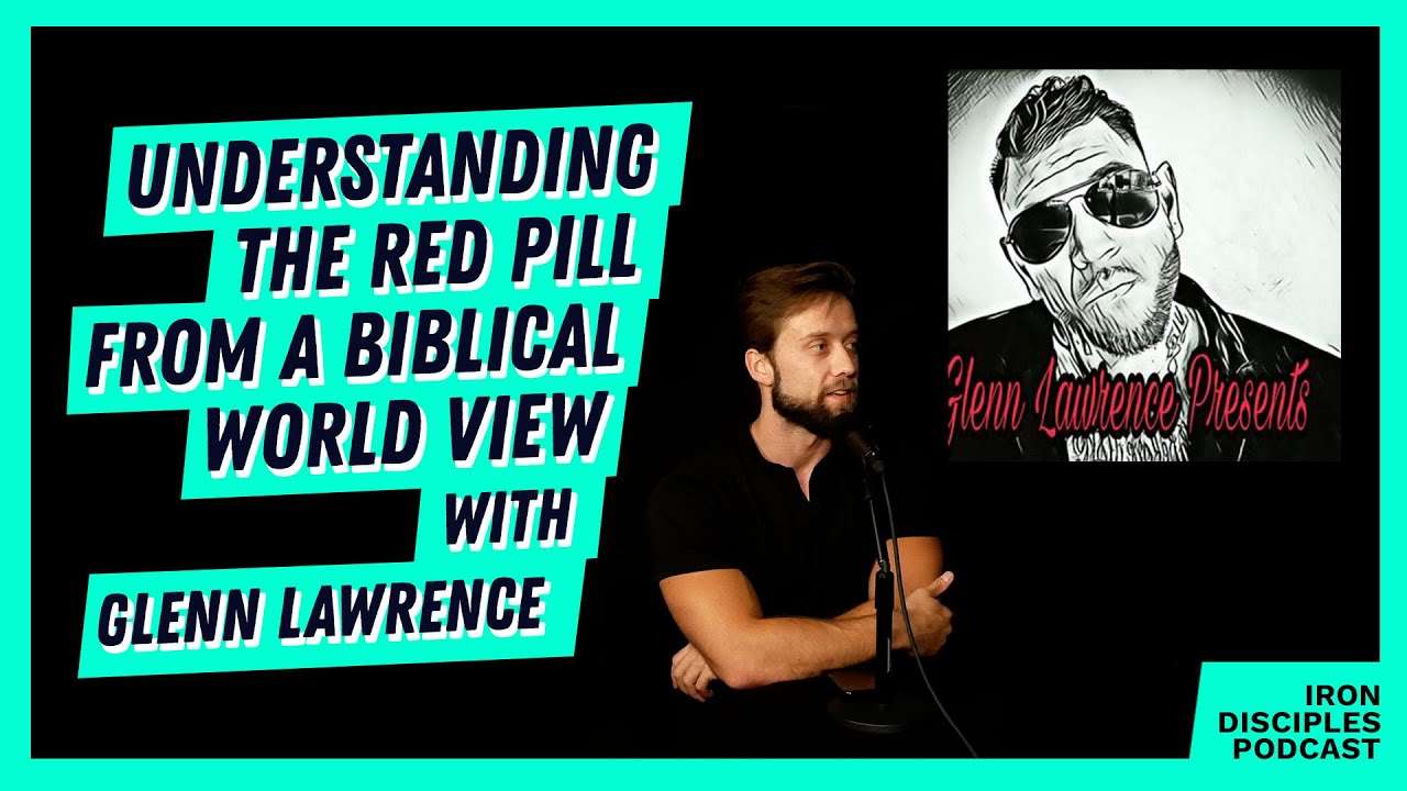 Understanding the Red Pill from a Biblical World View W/ Mike Mulvaney ...