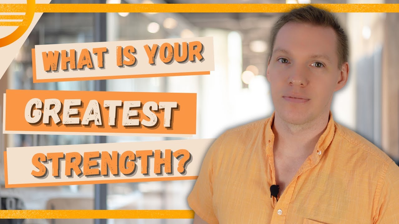 What Is Your Greatest Strength? [Interview Prep] - YouTube