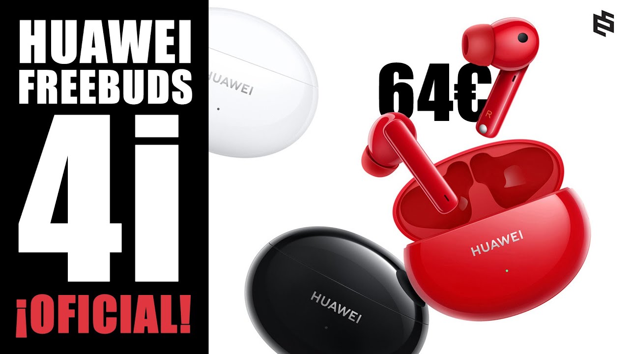 Los Huawei Freebuds 4i YA SON OFICIALES! TODAS sus CARACTERÍSTICAS ...