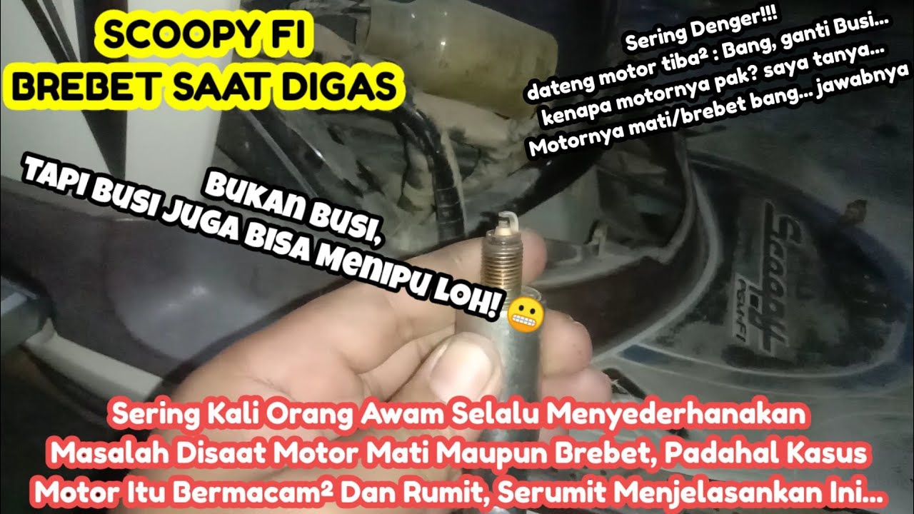 Ganti Busi Baru Tapi Hasil Masih Nihil? Penyebab Motor Scoopy Injeksi ...