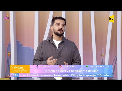 Kofe növləri və hazırlama üsulları - Pərviz Dadaşov