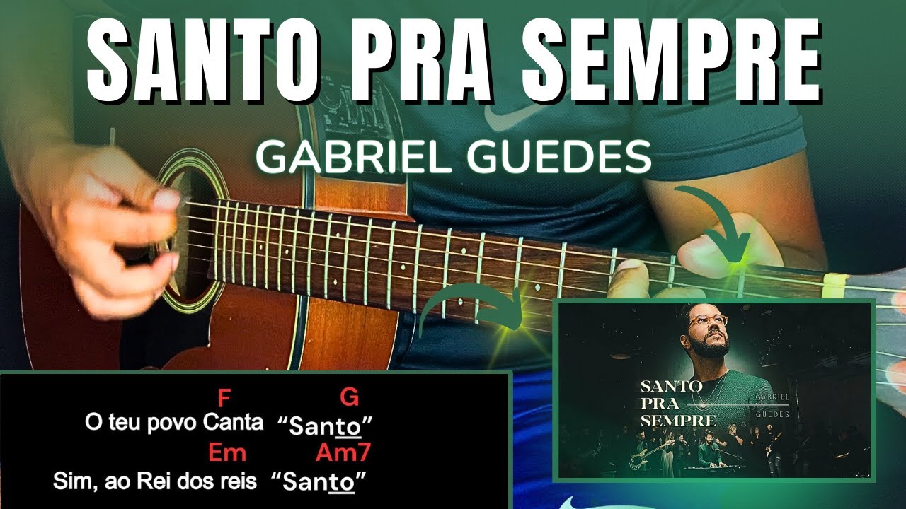 🎸 SANTO PRA SEMPRE - Gabriel Guedes | Aula de Violão Simplificada - YouTube