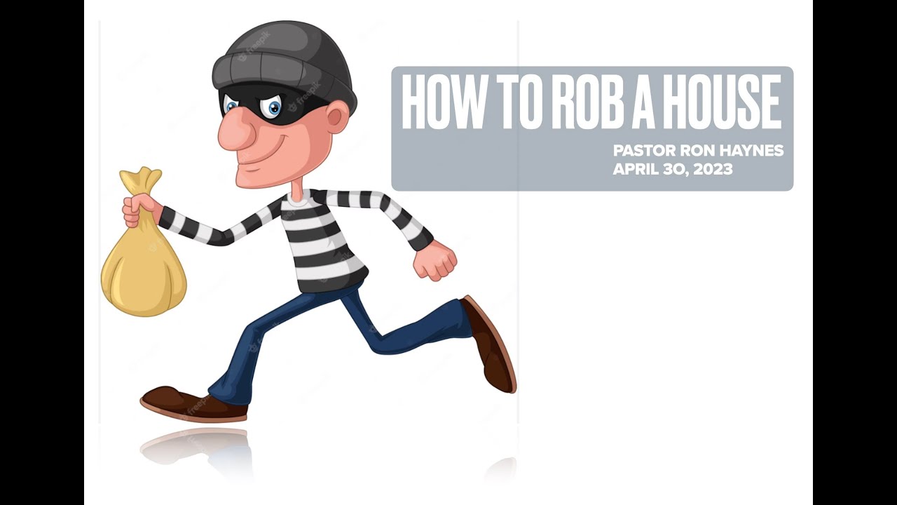 04/30/2023 How to Rob a House - YouTube