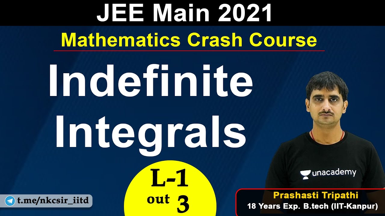 JEE Main Crash Course | Indefinite Integration | JEE 2021 | by Tripathi ...