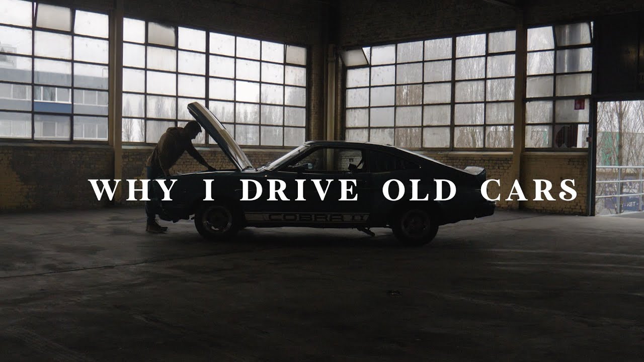 Why I Drive Old Cars - Shortfilm - YouTube