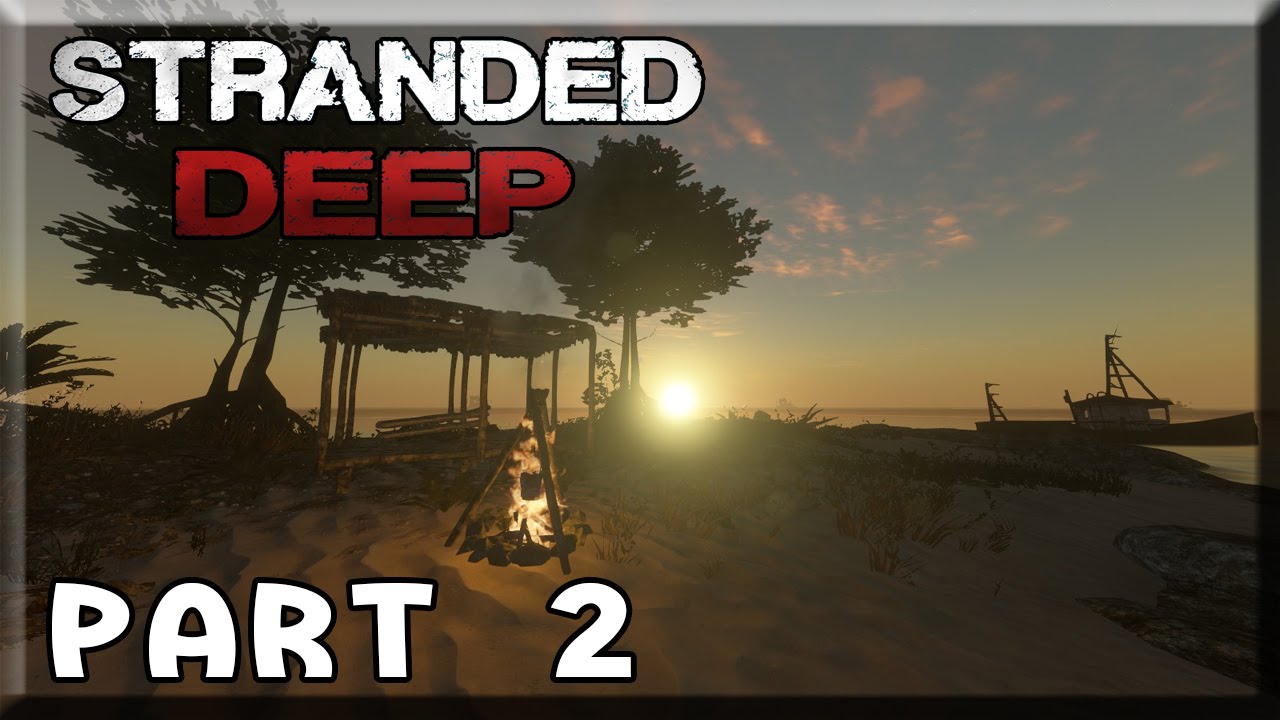 Stranded Deep: Survival Let's Play - 'Motor Boat + Humpback Hacking ...