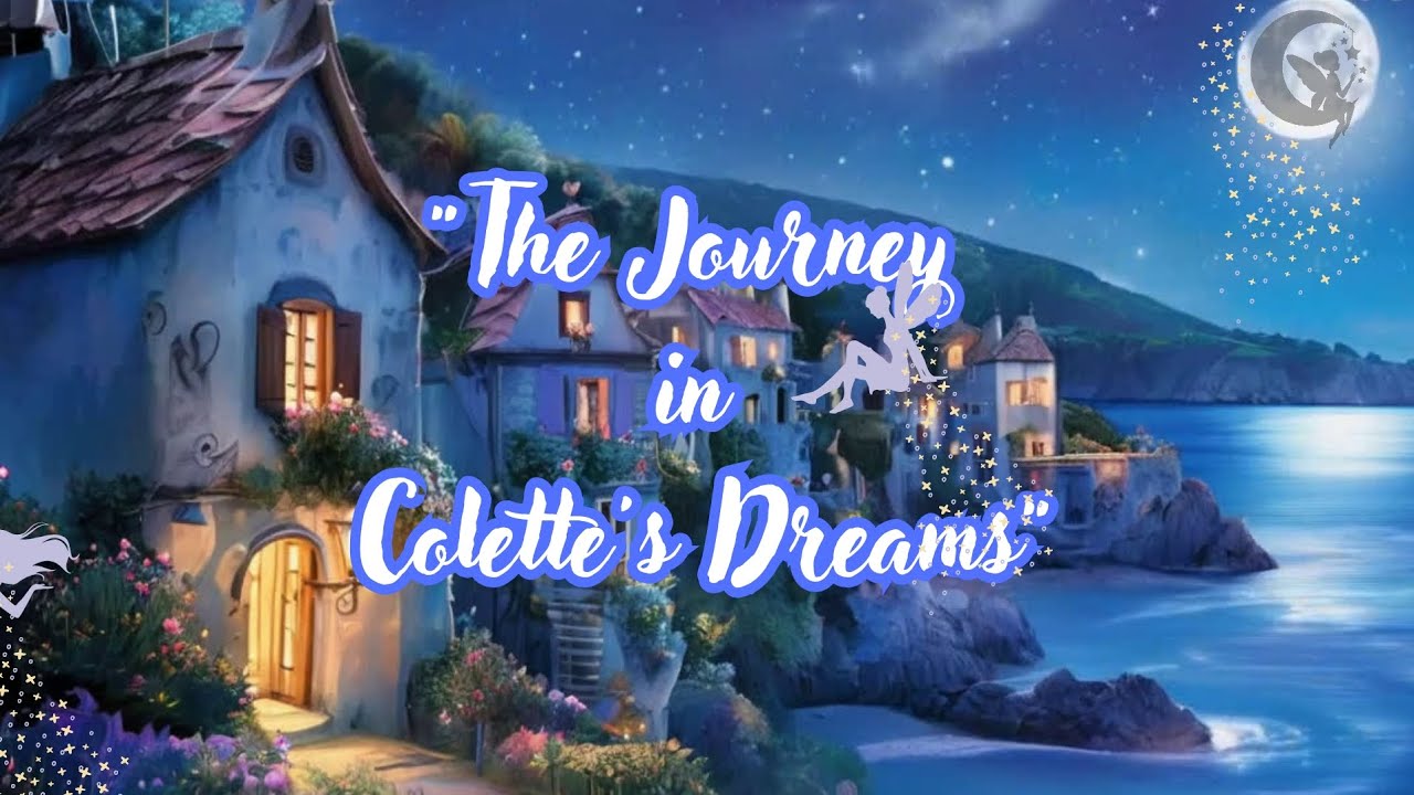 The Journey in Colette's Dreams | Bedtime story | Short story ...