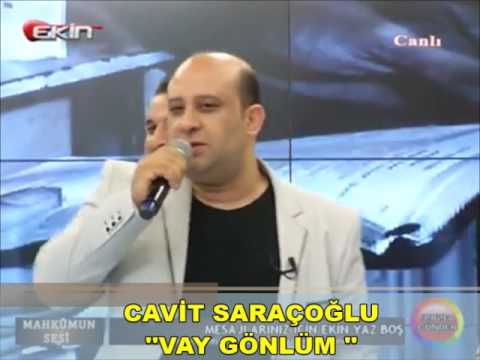 CAVİT SARAÇOĞLU '' VAY GÖNLÜM '' DİKKAT NETTE  İLK DEFA