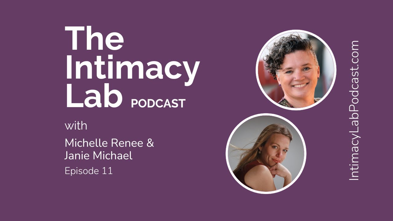 The Intimacy Lab Podcast - Episode 11 - Janie Michael - YouTube