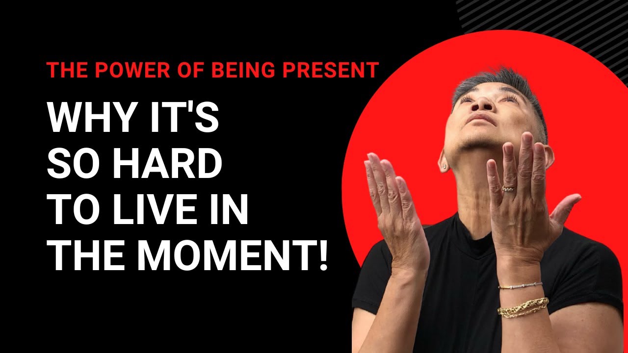 The power of being present - why it's so hard to live in the moment ...