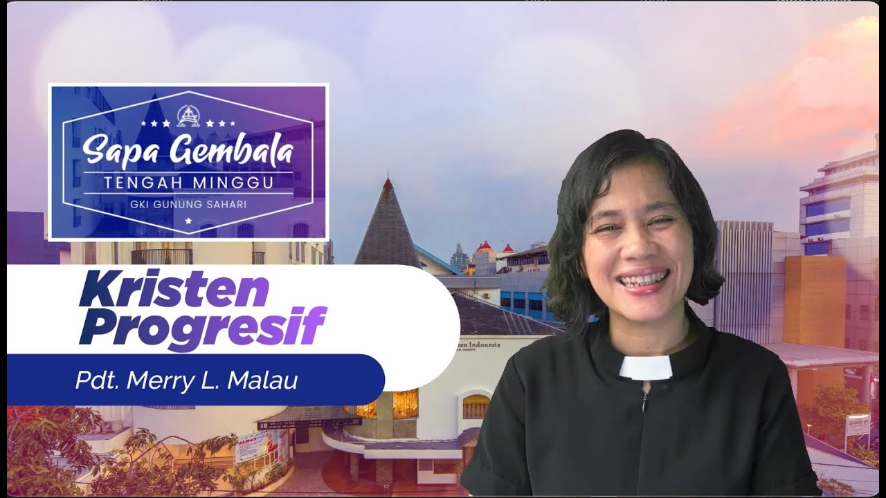 SAPA GEMBALA TENGAH MINGGU EDISI-61 - Kristen Progresif - YouTube