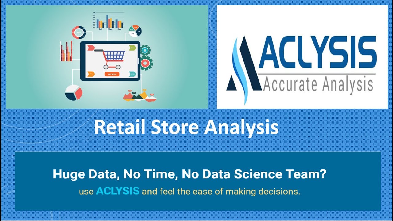 Retail Store Case Study - ACLYSIS - YouTube
